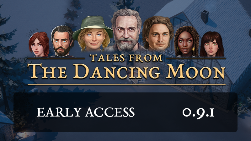 Tales from The Dancing Moon - Early Access Patch 0.9.1 - Steam News