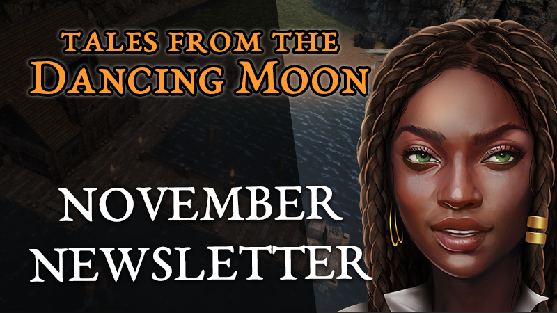Steam :: Tales from The Dancing Moon :: November 2022 Newsletter
