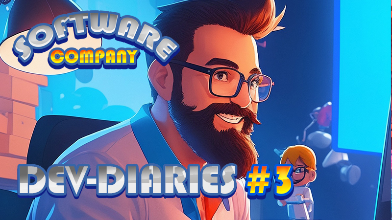 Software Company - Dev-Diaries #3: Bigger Office, Better Experience! - Steam News
