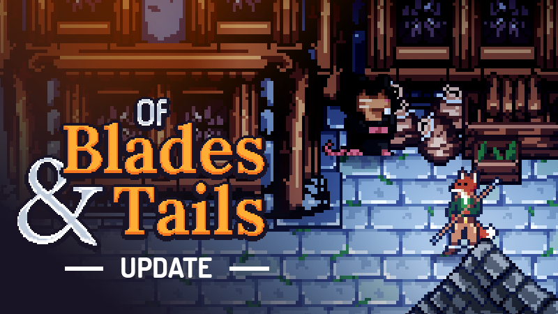 Of Blades & Tails - Update 0.17.0 - Illusion Magic, Unarmed Weapon, UI ...
