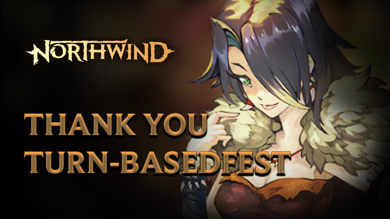 Northwind - Thank you - Turnbasedfest! - Steam News