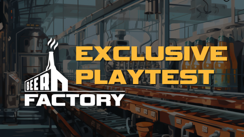 Beer Factory - Exclusive playtest - Steam News