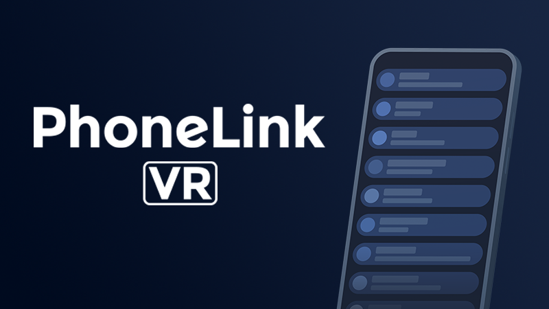 NotiVR - PhoneLink VR Early Access FAQs - Steam News