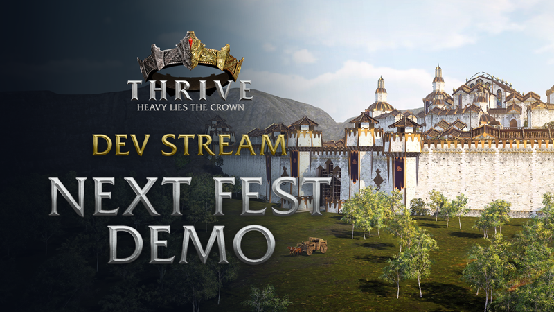 Thrive: Heavy Lies The Crown - Thrive: Heavy Lies the Crown - Steam Next Fest Now Live! - Steam News