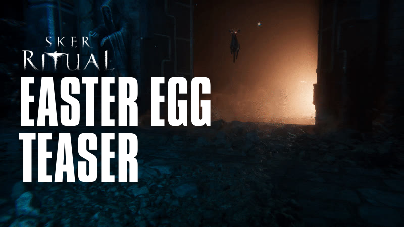 Sker Ritual - SKER RITUAL - EASTER EGG TEASER - Steam News