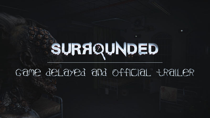 Surrounded - Game Delayed to Q1 2023 and Official Trailer Release ...
