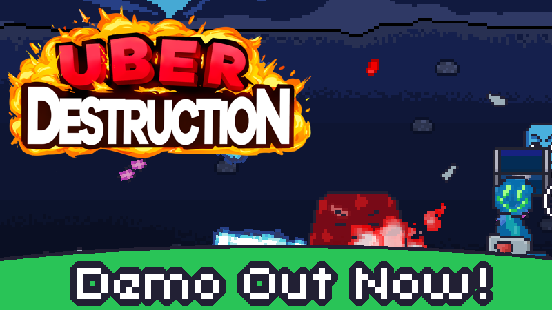 Uber Destruction - New Demo Available! - Steam News