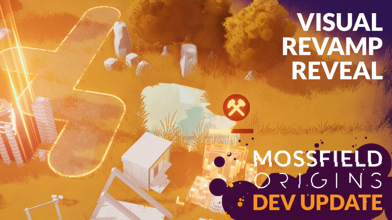 Mossfield Origins - Visual Upgrade Incoming - Steam News
