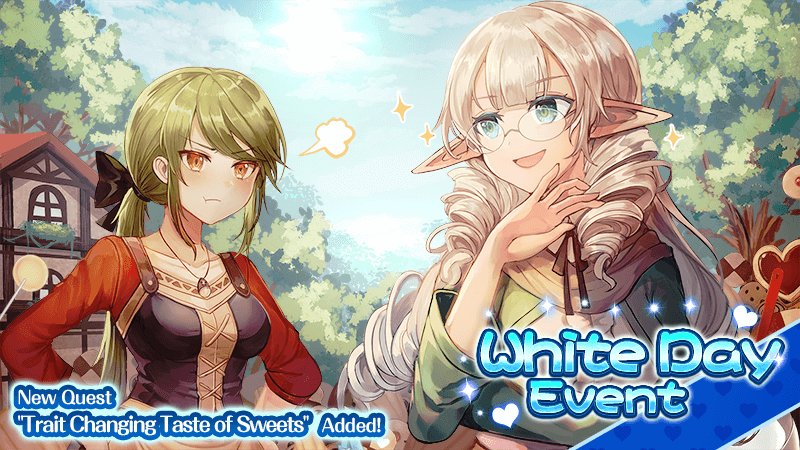 A new White Day limited quest, "Trait Changing Taste of Sweets", has ...