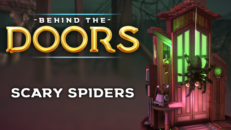 Doors: Paradox - Behind the Doors: Scary Spiders - Steam News