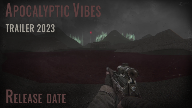Apocalyptic Vibes - Release date - Steam News