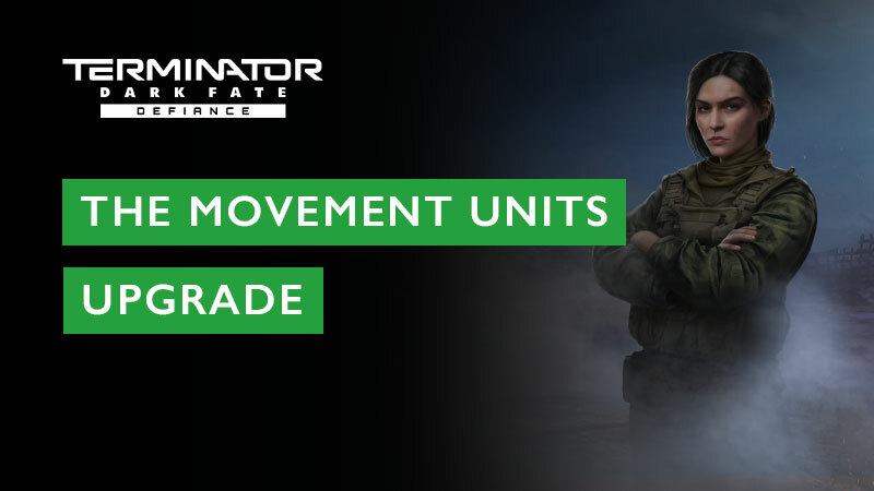 Terminator: Dark Fate - Defiance - Use the Movement units to unleash ...