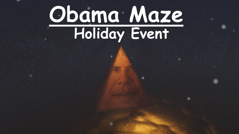 Obama Maze - Obama Maze v0.14.0 Holiday Update - Steam News