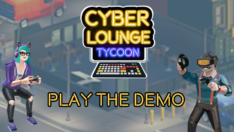 Cyber Lounge Tycoon - Cyber Lounge Tycoon Demo is Out! - Steam News