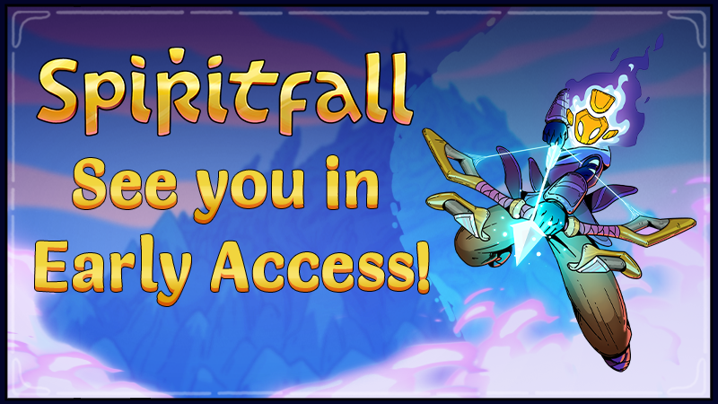 Spiritfall - New Early Access Date - Steam News