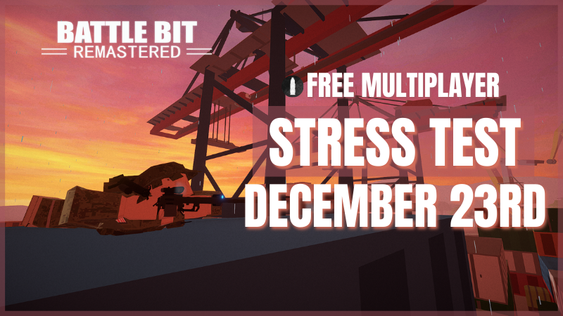 BattleBit Remastered Playtest - Stress Test (Friday December 23rd ...