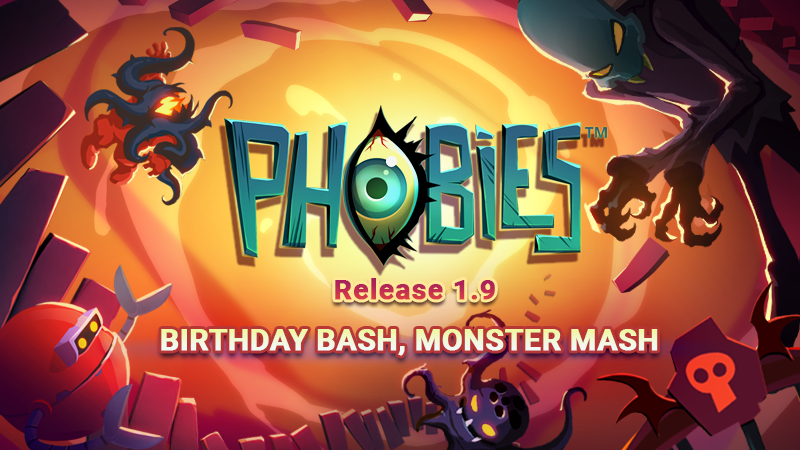 Phobies - Release 1.9: Birthday Bash, Monster Mash - Steam News