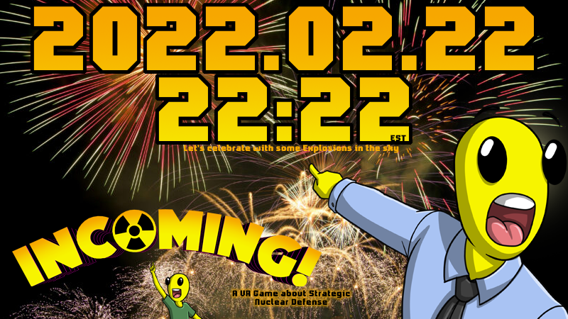 Incoming - INCOMING CELEBRATION OF 2.22.2022 at 22:22! - Steam News