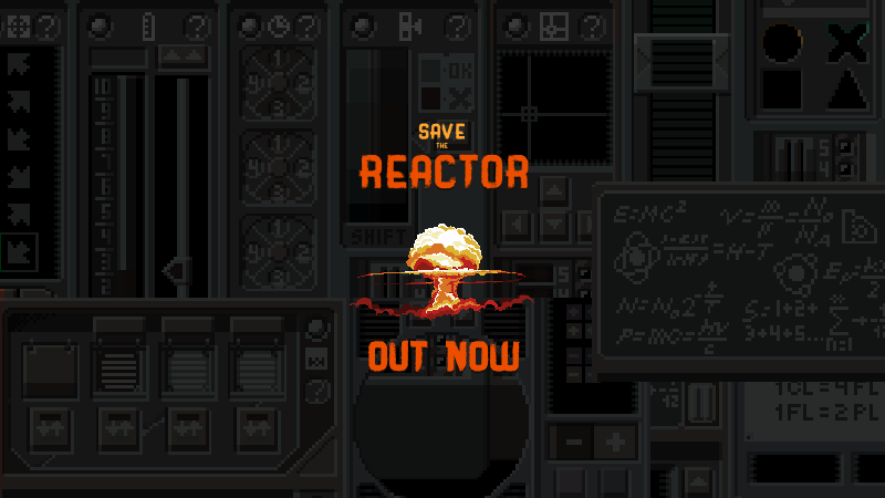 Save the Reactor - Gameplay - Steam News