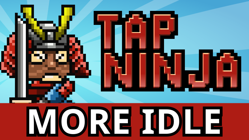 Tap Ninja - Idle game - Help make Tap Ninja more idle! - Steam News