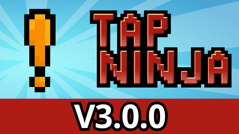 Tap Ninja - Idle game - Tap Ninja v3.0.0 is live! - Steam News