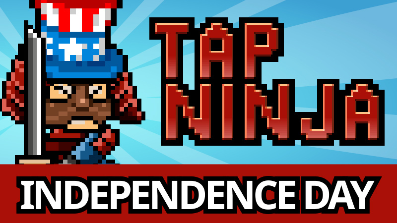 Tap Ninja - Idle game - Tap Ninja - Independence Day holiday tasks are ...