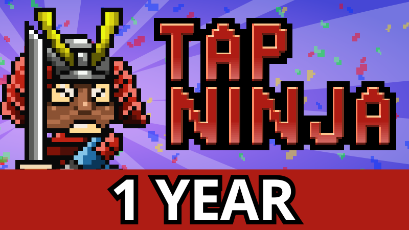 Tap Ninja - Idle game - Tap Ninja 1 year anniversary! - Steam News