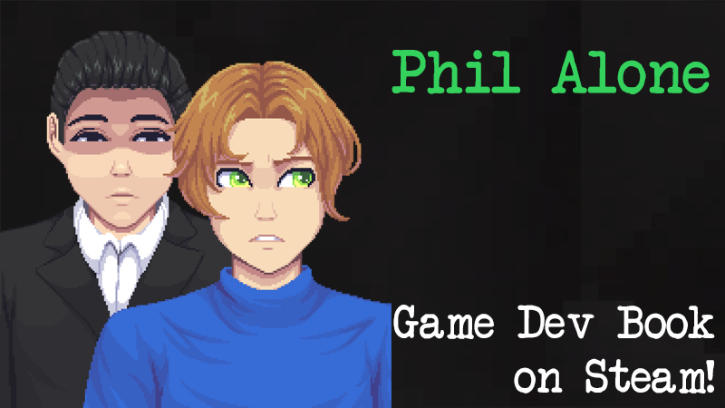 Phil Alone - Phil Alone - Game Dev Book! - Steam News
