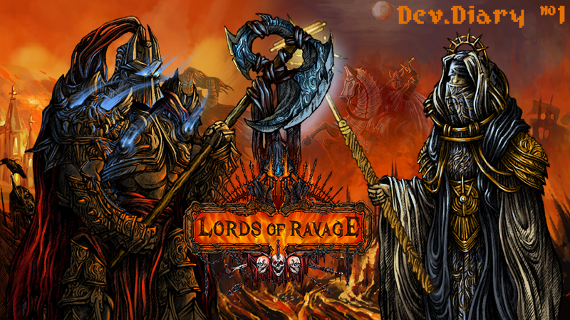 Lords of Ravage - Lords of Ravage Dev Diary №1 - Steam News