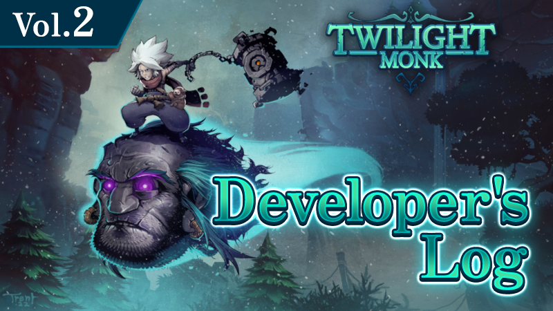 Twilight Monk - 12 Languages, New Features!: Developer’s Log Volume 2 - Steam News
