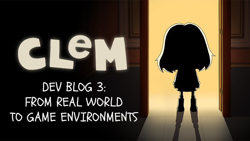 CLeM - Dev Blog 3: From the Real World to Game Environments - Steam News