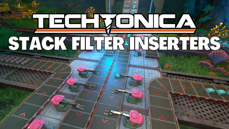 Techtonica - Stack Filter Inserters are coming to Techtonica - Steam News