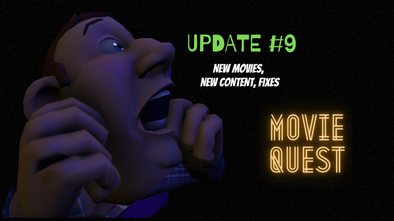 Movie Quest - Update #9 - Steam News