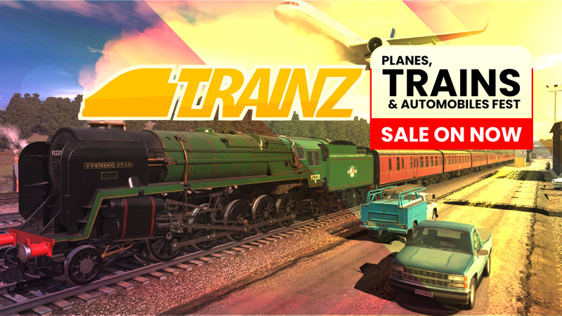 Trainz Railroad Simulator 2022 - Planes, TRAINS and Automobiles Fest - Steam News