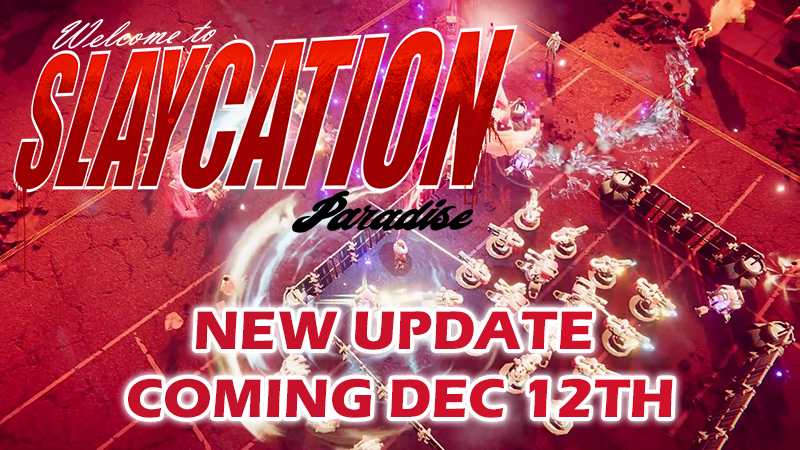 Steam :: Slaycation Paradise :: 💀 Slaycation Paradise's new massive ...