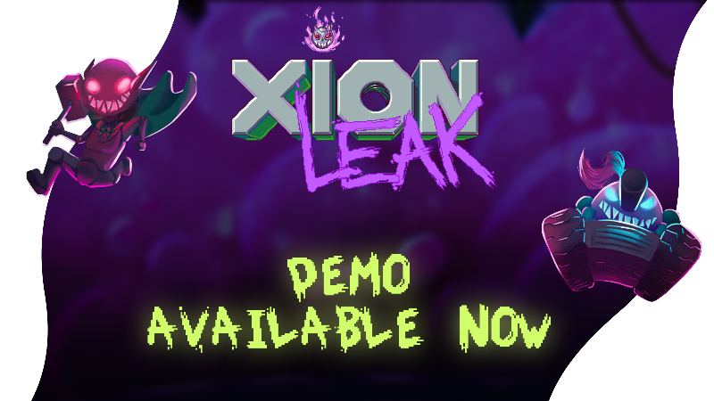 Xion Leak - NEW DEMO AVAILABLE NOW!! - Steam News