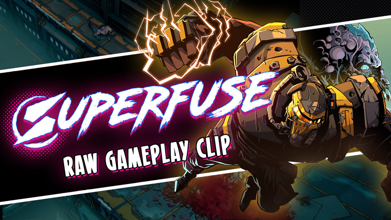 Superfuse - Raw Gameplay Clip - Steam News