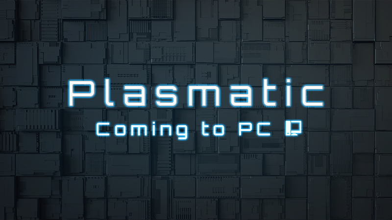 PLASMATIC VR - Plasmatic - Unveiling the Desktop Version! - Steam News