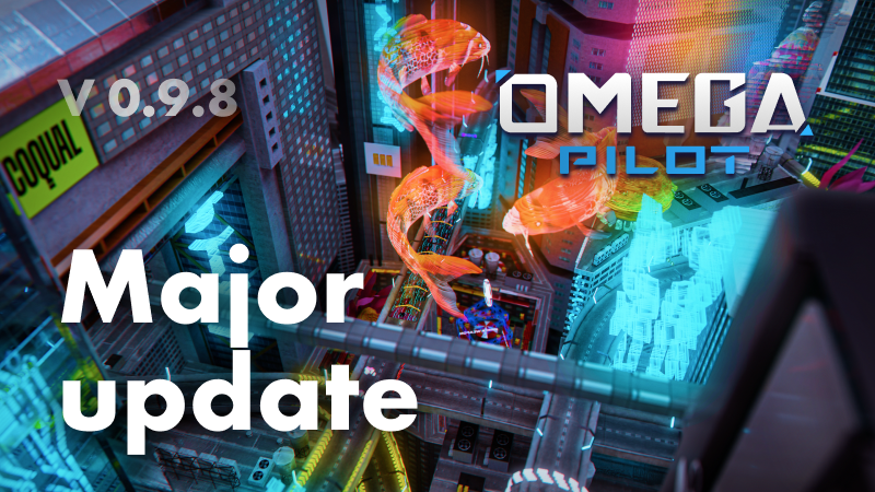 Omega Pilot - Major update before the full release - Steam News