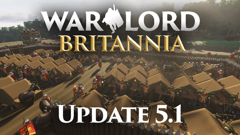 Warlord: Britannia - Update 5.1 - Steam News