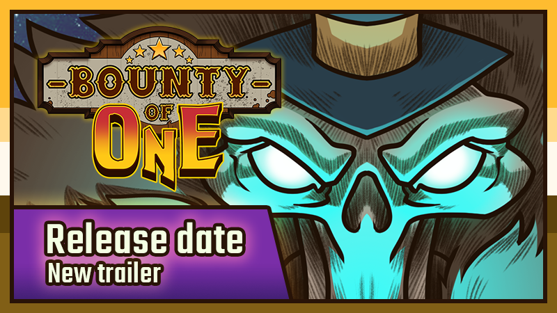 Bounty of One - Bounty of One release date confirmed!🔥 - Steam News