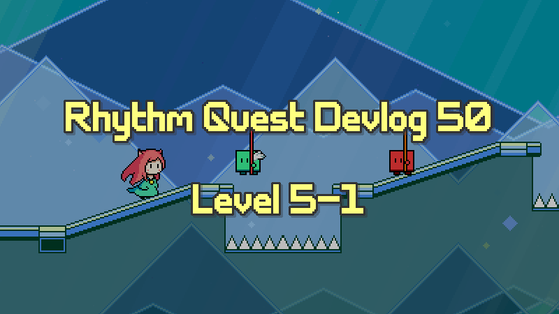 Rhythm Quest - Devlog 50 - Level 5-1 - Steam News