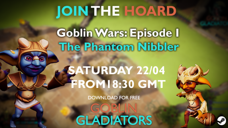 Goblin Gladiators - Goblin Wars: Episode I – The Phantom Nibbler - Steam News