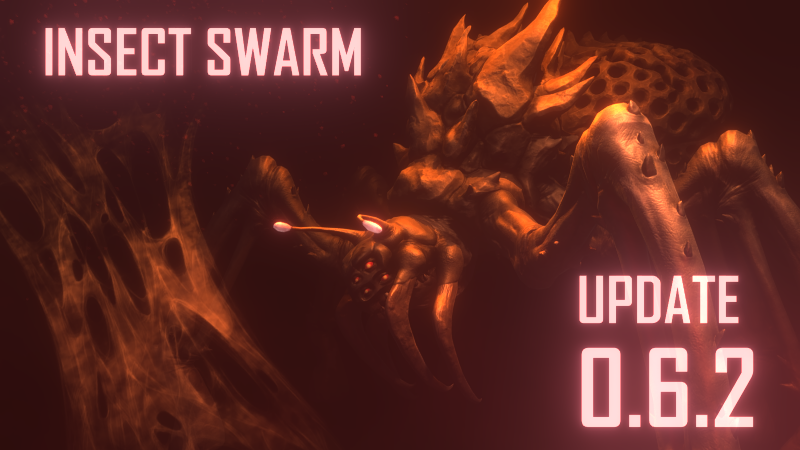 Steam :: Insect Swarm :: Update 0.6.2