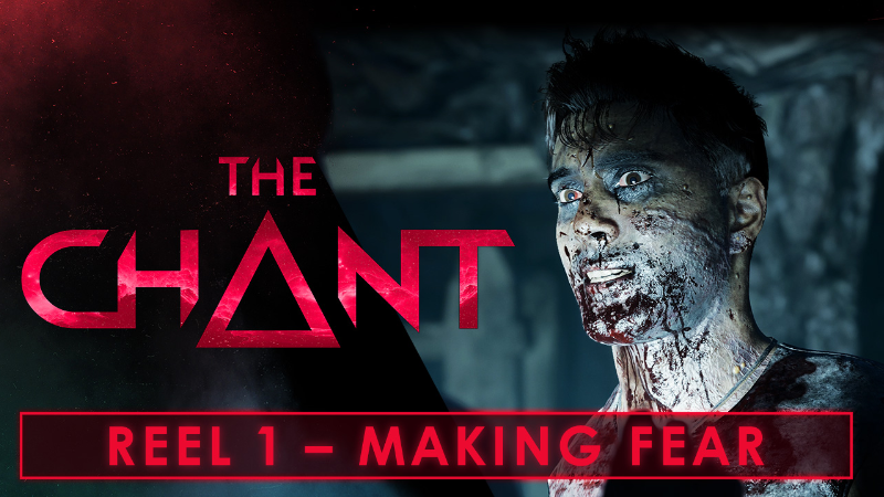 The Chant - Reel #1 - Making Fear - Steam News