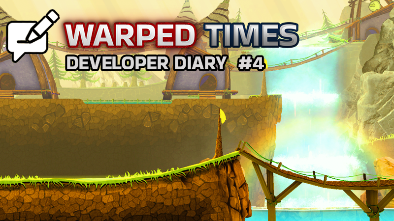 Warped Times - Developer Diary #4 - Steam News