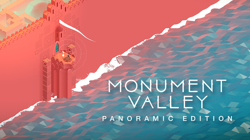 Monument Valley: Panoramic Edition - Monument Valley: Panoramic Edition ...