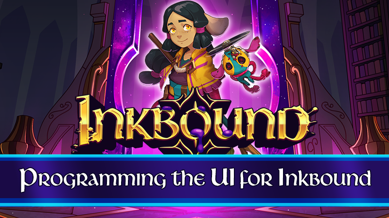 Inkbound - Programming the UI for Inkbound - Steam News