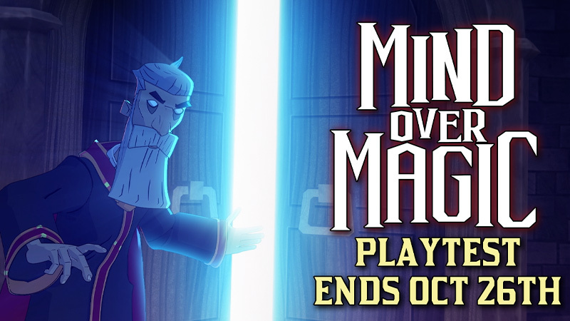 Mind Over Magic - Playtest Ending Thursday! - Steam News