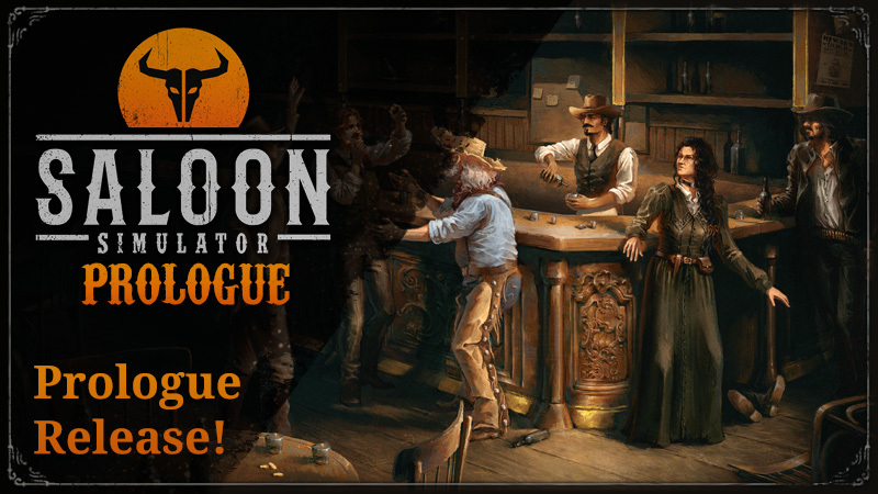 Saloon Simulator - Saloon Simulator Prologue release! - Steam News